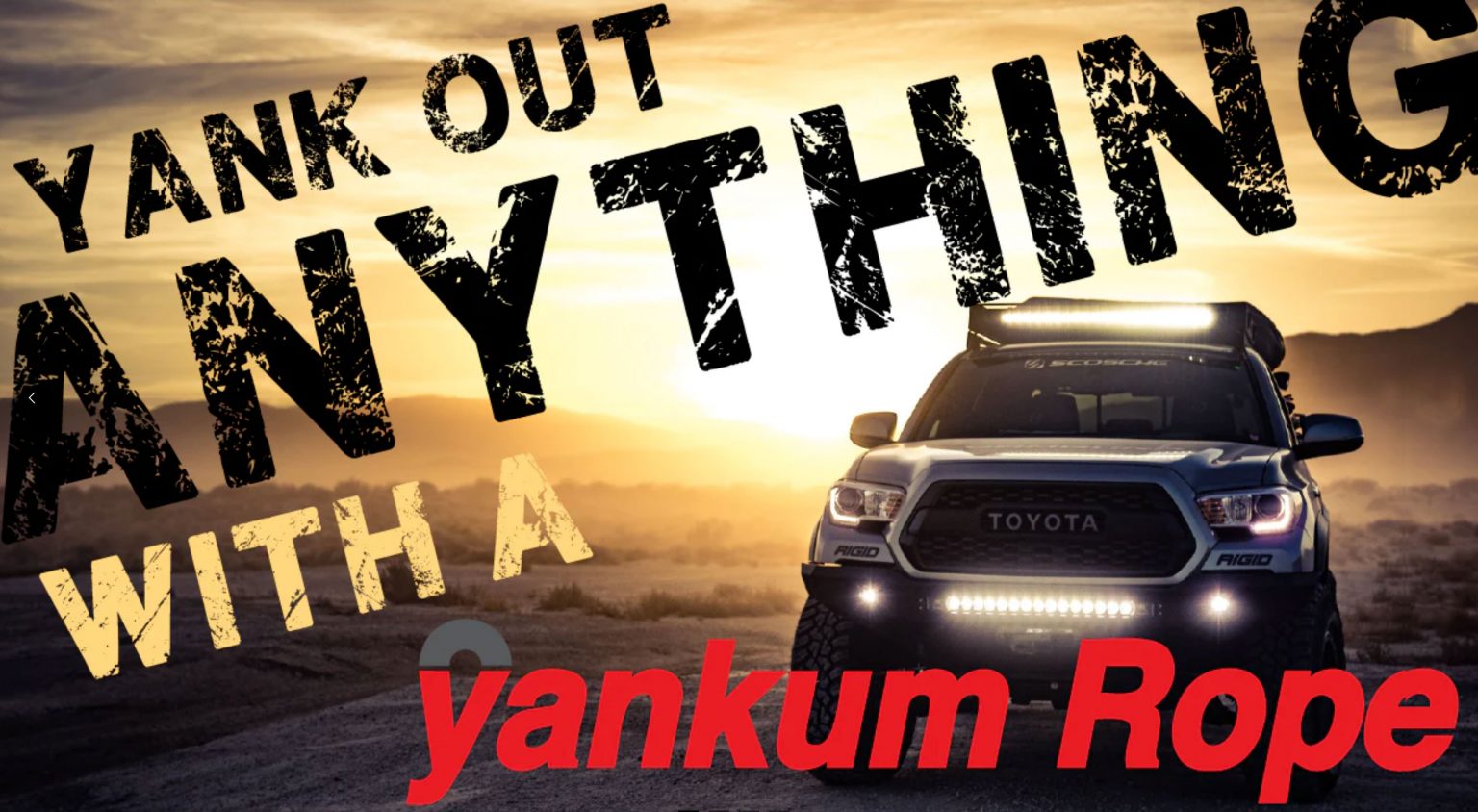 Yankum Ropes + Discount! - Offroad Portal